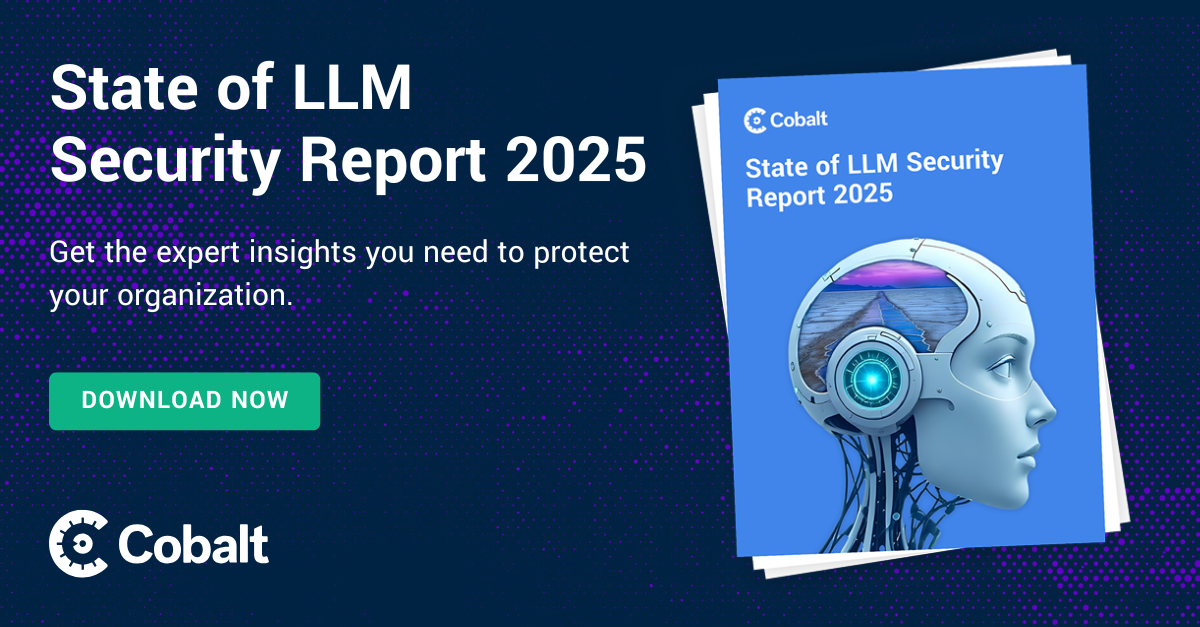 State of LLM Security Report 2025 | Cobalt